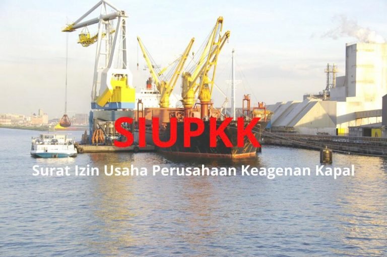 SIUPKK - Izin Hubla SIUPKK Surat Izin Usaha Perusahaan Keagenan Kapal